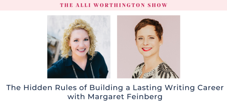The Hidden Rules of Building a Lasting Writing Career with Margaret ...